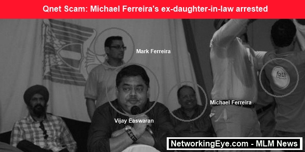 Qnet Scam: Michael Ferreira's ex-daughter-in-law arrested » MLM News